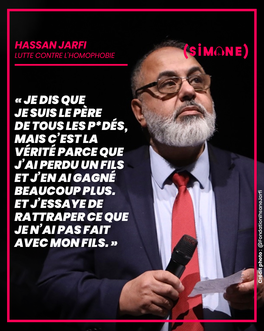 « Je dis que je suis le père de tous les p*dés, mais c’est la vérité ...